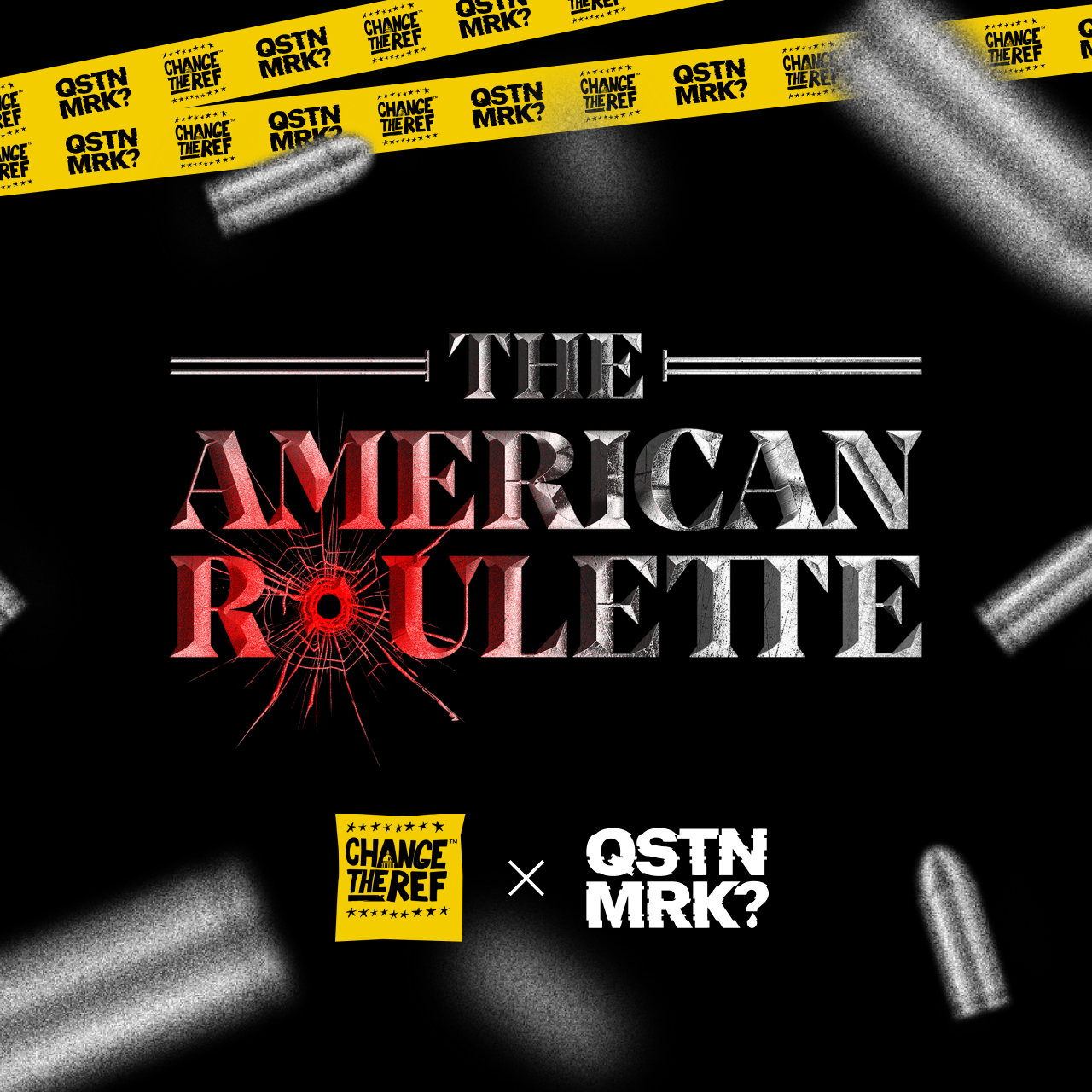 QSTNMRK? x CHANGE THE REF - The American Roulette